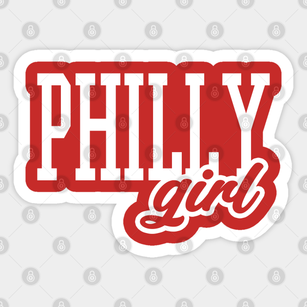 Philly Girl Philly Girl North Philly Philadelphia P Sticker Teepublic